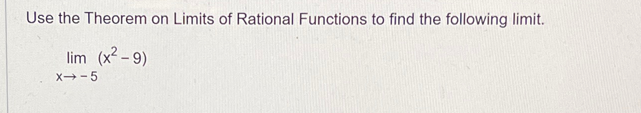 Solved Use the Theorem on Limits of Rational Functions to | Chegg.com