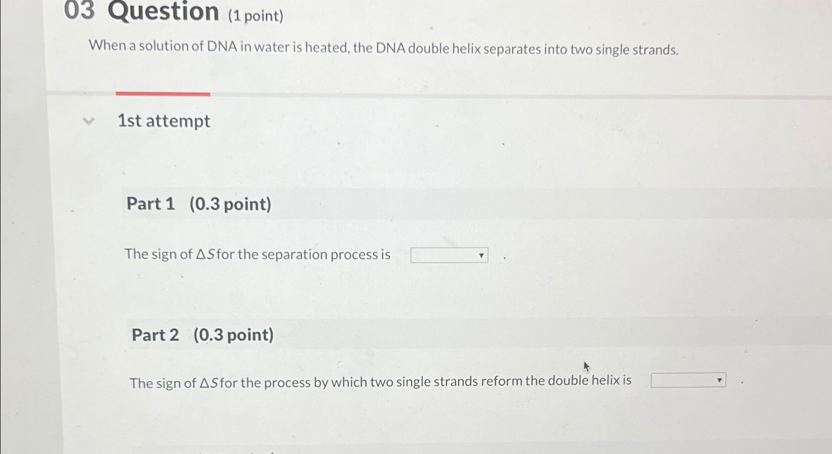 Solved 03 ﻿Question (1 ﻿point)When a solution of DNA in | Chegg.com