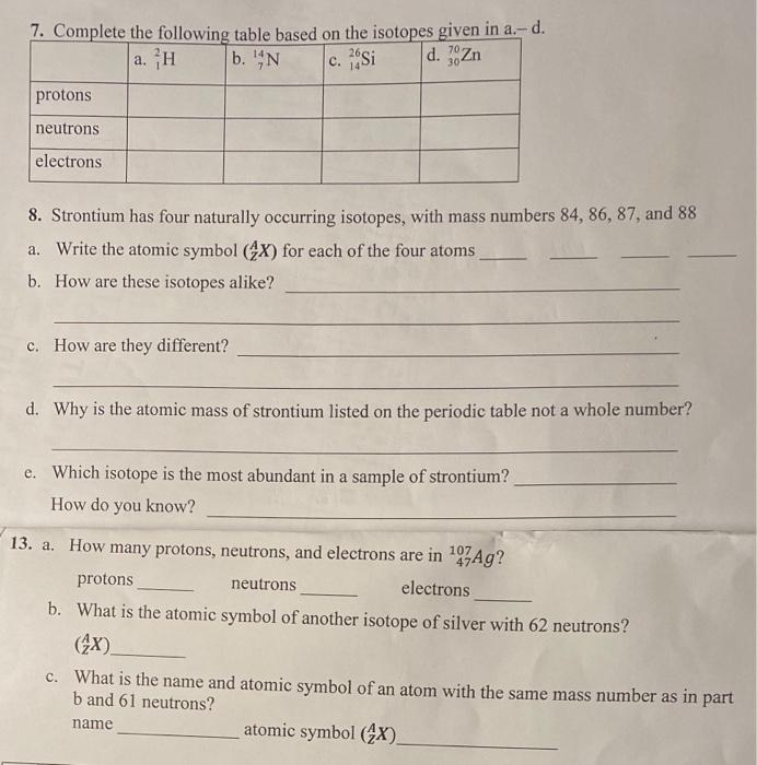 Solved 7. Complete the following table based on the isotopes | Chegg.com