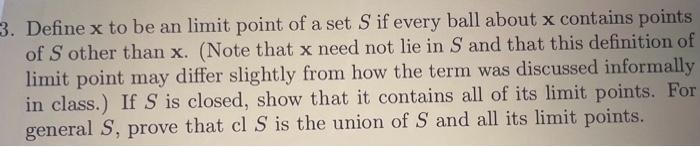 Solved Define x to be an limit point of a set S if every | Chegg.com