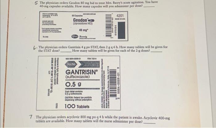 Solved 5 The physician orders Geodon 80mg bid to treat Mrs. | Chegg.com