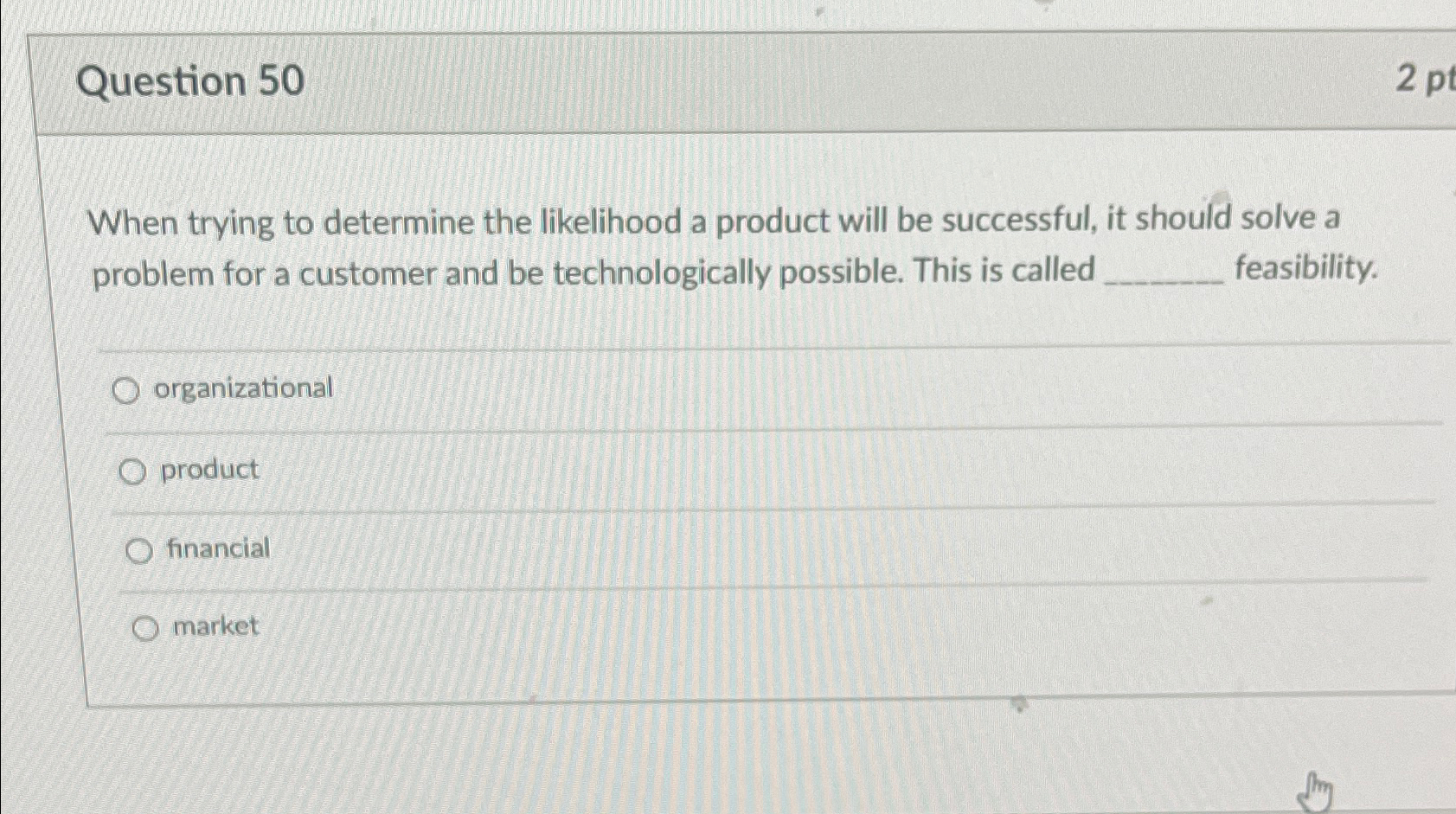 Solved Question 50When trying to determine the likelihood a | Chegg.com