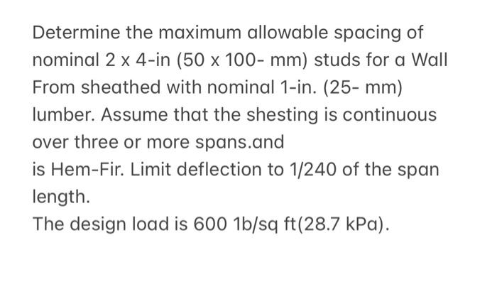 Solved Determine the maximum allowable spacing of nominal 2 | Chegg.com