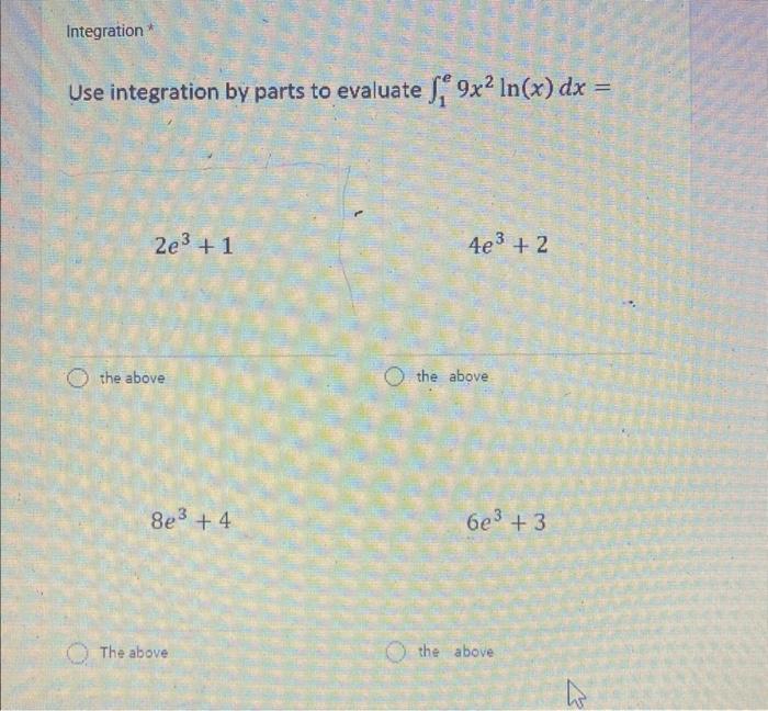 Solved Integration * Use integration by parts to evaluate | Chegg.com