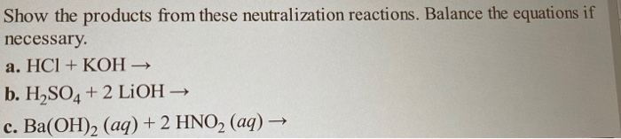 Solved Balance these neutralization reactions: a. H2SO4 + | Chegg.com