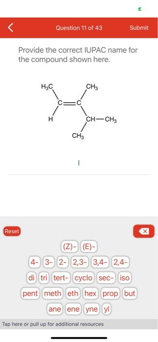 Solved Provide the correct IUPAC name for the compound shown | Chegg.com