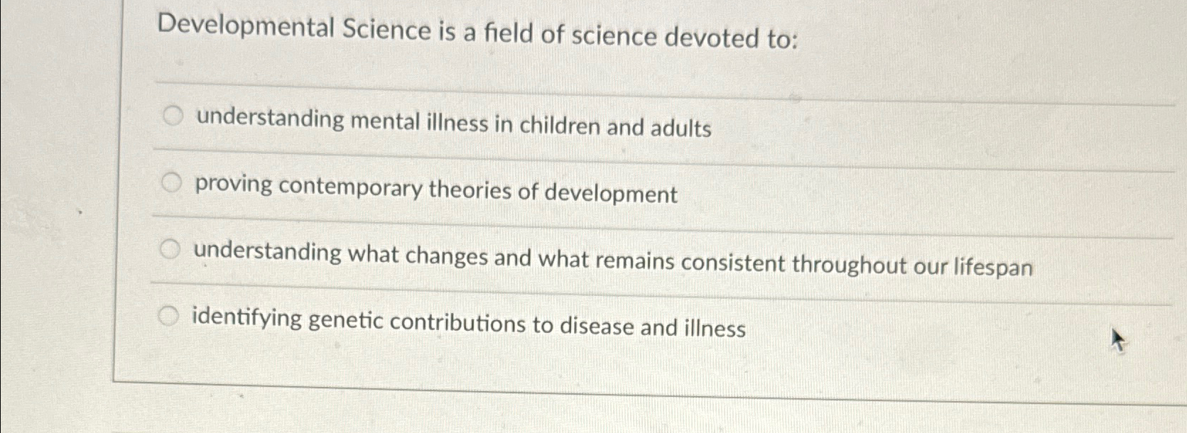 Solved Developmental Science is a field of science devoted | Chegg.com