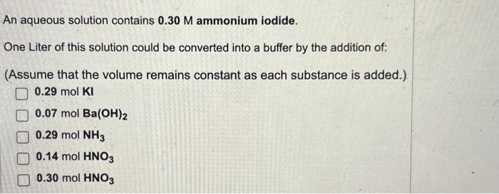 Solved An aqueous solution contains 0.30M ammonium iodide. | Chegg.com