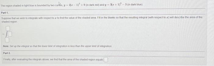Solved Finding the area between curves. Below, wo soe a | Chegg.com