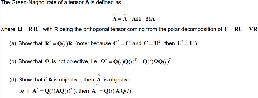 Solved The Green-Naghdi rate of a tensor A ﻿is defined | Chegg.com