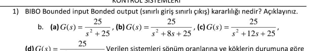 Solved BIBO Bounded input Bonded output (sınırlı ﻿giriş | Chegg.com