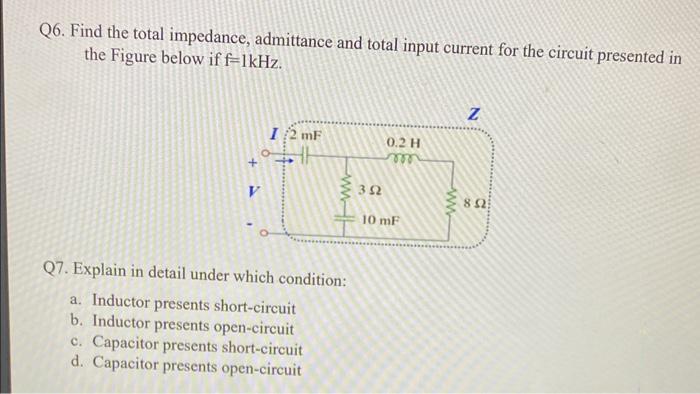 Solved Q6. Find the total impedance, admittance and total | Chegg.com