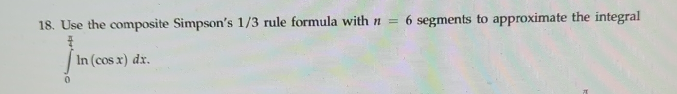 Solved Use the composite Simpson's 13 ﻿rule formula with n=6 | Chegg.com
