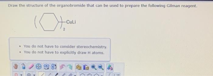 Solved Draw the structure of the organobromide that can be | Chegg.com