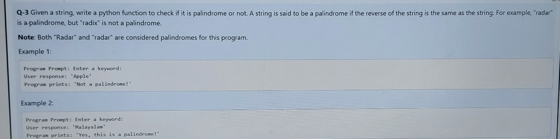 Solved Q-3 ﻿Given a string, write a python function to check | Chegg.com