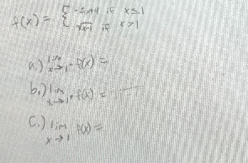 Solved f(x)={-2x+4 if x≤1x-12 if x>1a.) limx→1-f(x)=b.) limx | Chegg.com