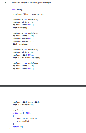 Solved Show the output of following code snippet:int | Chegg.com