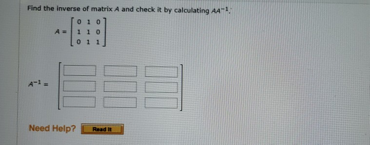 Solved Find the inverse of matrix A and check it by | Chegg.com