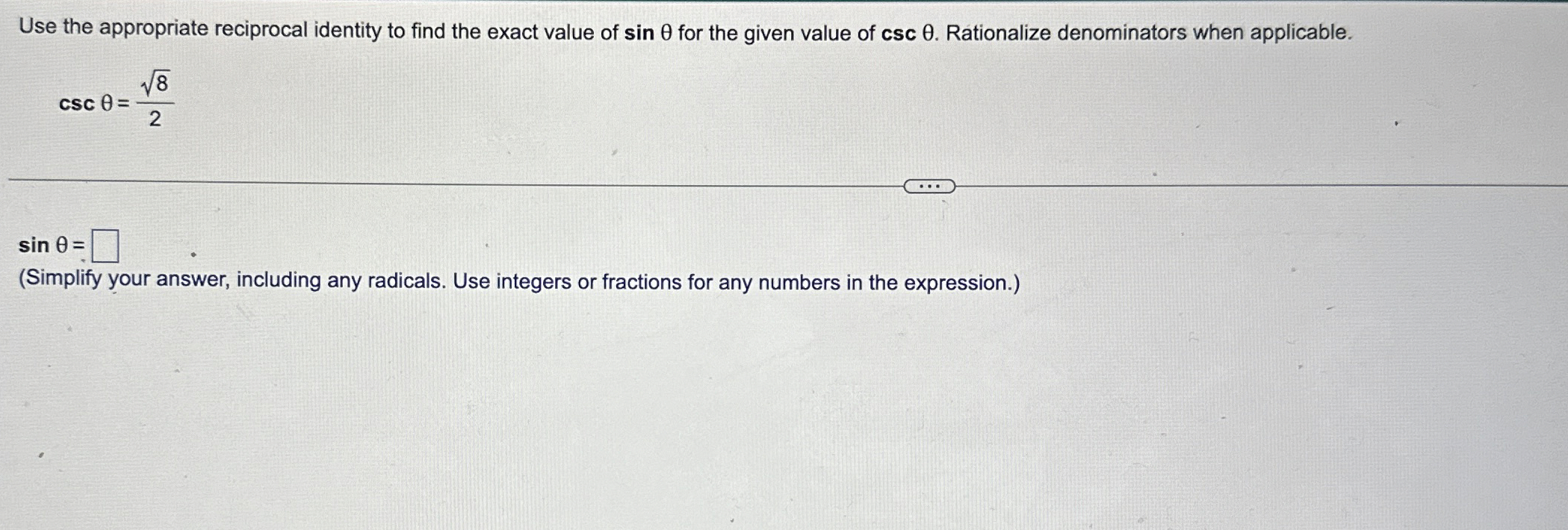 Solved Use the appropriate reciprocal identity to find the | Chegg.com