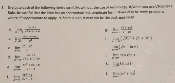 Solved 1. Evaluate each of the following limits carefully, | Chegg.com