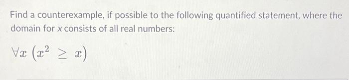 Solved Find a counterexample, if possible to the following | Chegg.com