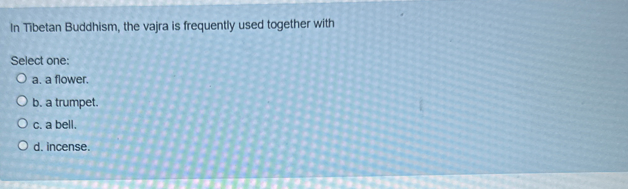 Solved In Tibetan Buddhism, the vajra is frequently used | Chegg.com