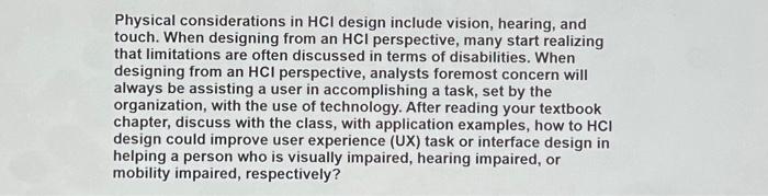 Solved Physical considerations in HCl design include vision, | Chegg.com