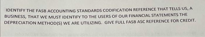 Solved IDENTIFY THE FASB ACCOUNTING STANDARDS CODIFICATION | Chegg.com