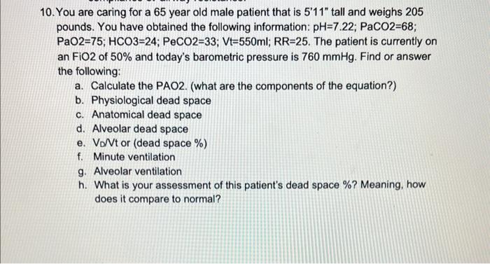 Solved 10. You are caring for a 65 year old male patient | Chegg.com