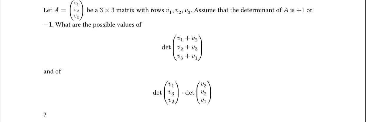 Solved Let A=([v1],[v2],[v3]) ﻿be a 3×3 ﻿matrix with rows | Chegg.com