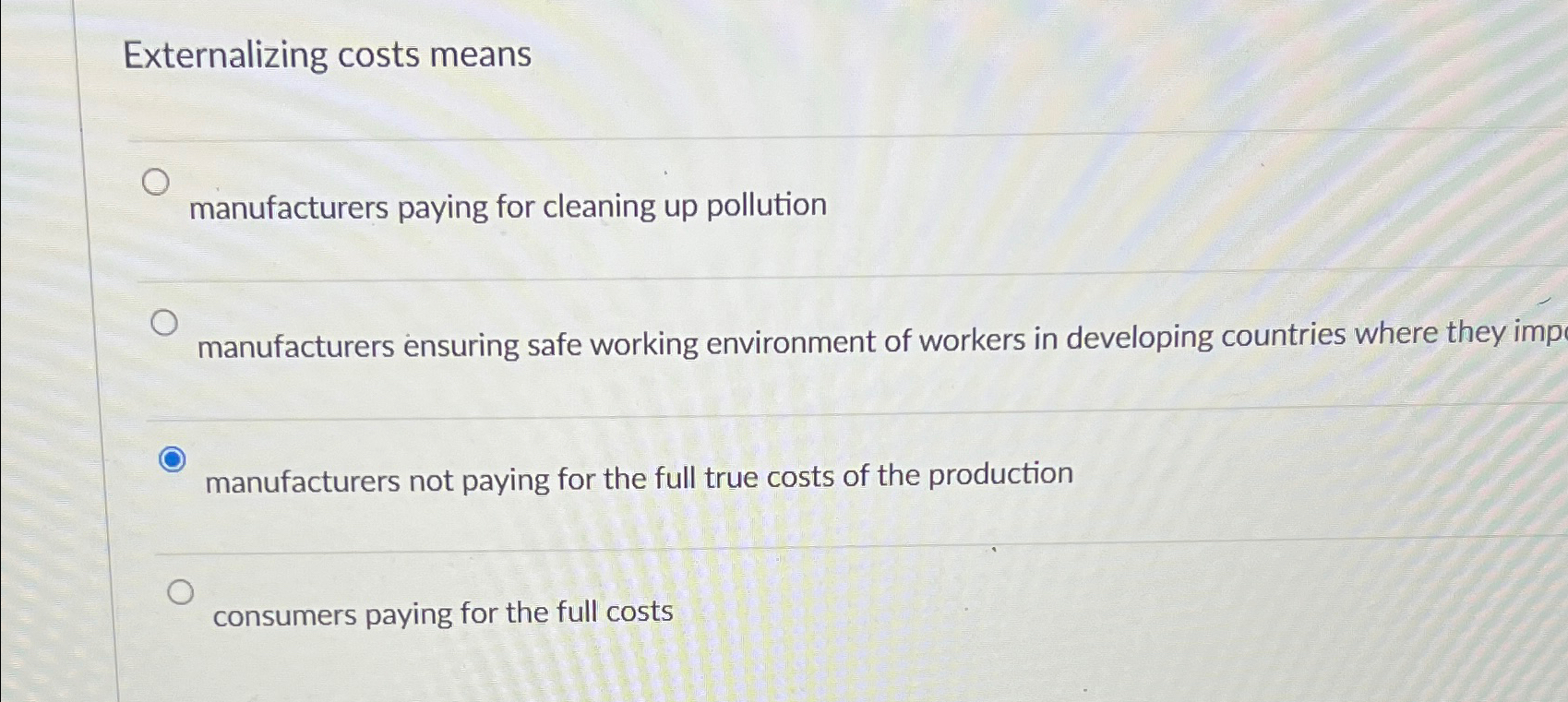Solved Externalizing costs meansmanufacturers paying for | Chegg.com