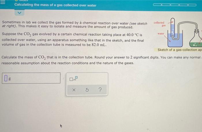 Solved Calculating the mass of a gas collected over water | Chegg.com