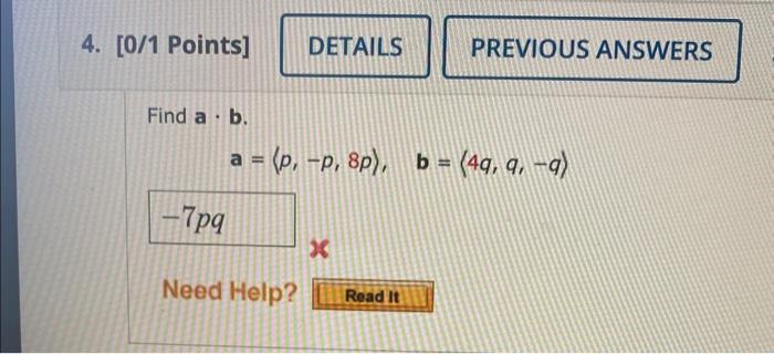 Solved Find a⋅b. a= p,−p,8p ,b= 4q,q,−q | Chegg.com