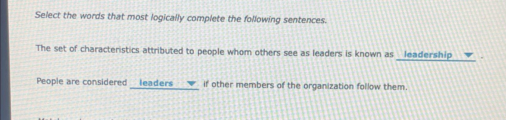 Solved Select the words that most logically complete the | Chegg.com