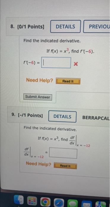Solved Find the indicated derivative. If f(x)=x3, find | Chegg.com