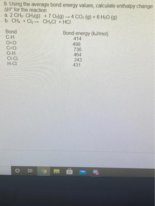 Solved 9. Using the average bond energy values, calculate | Chegg.com