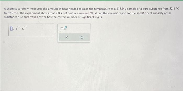 Solved a chemist carefully measures the amount of heat | Chegg.com