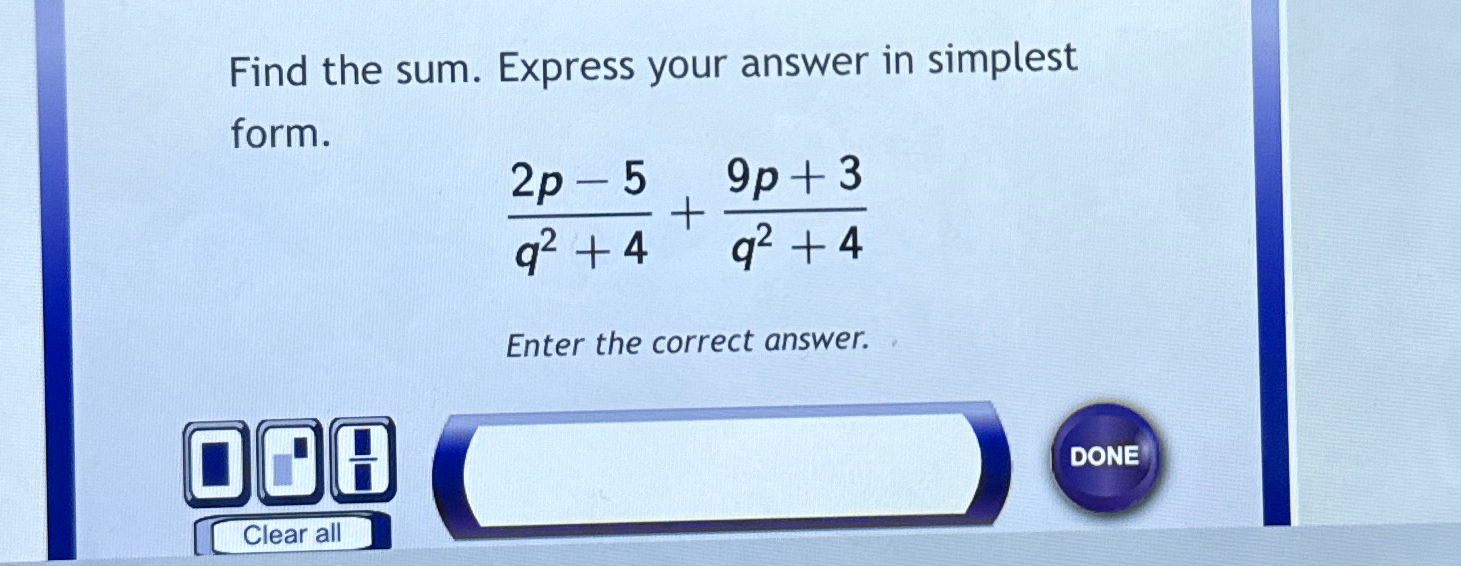 Solved Find the sum. Express your answer in simplest | Chegg.com