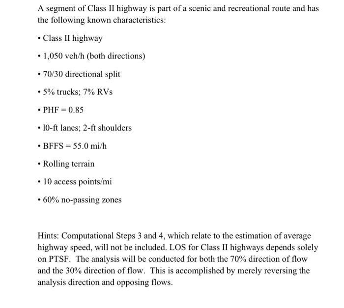 Solved A segment of Class II highway is part of a scenic and | Chegg.com