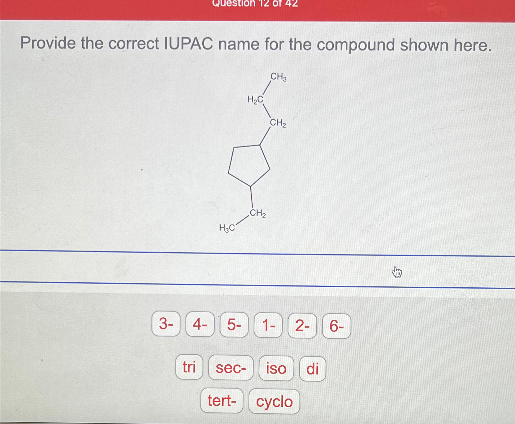 Solved Provide the correct IUPAC name for the compound shown | Chegg.com