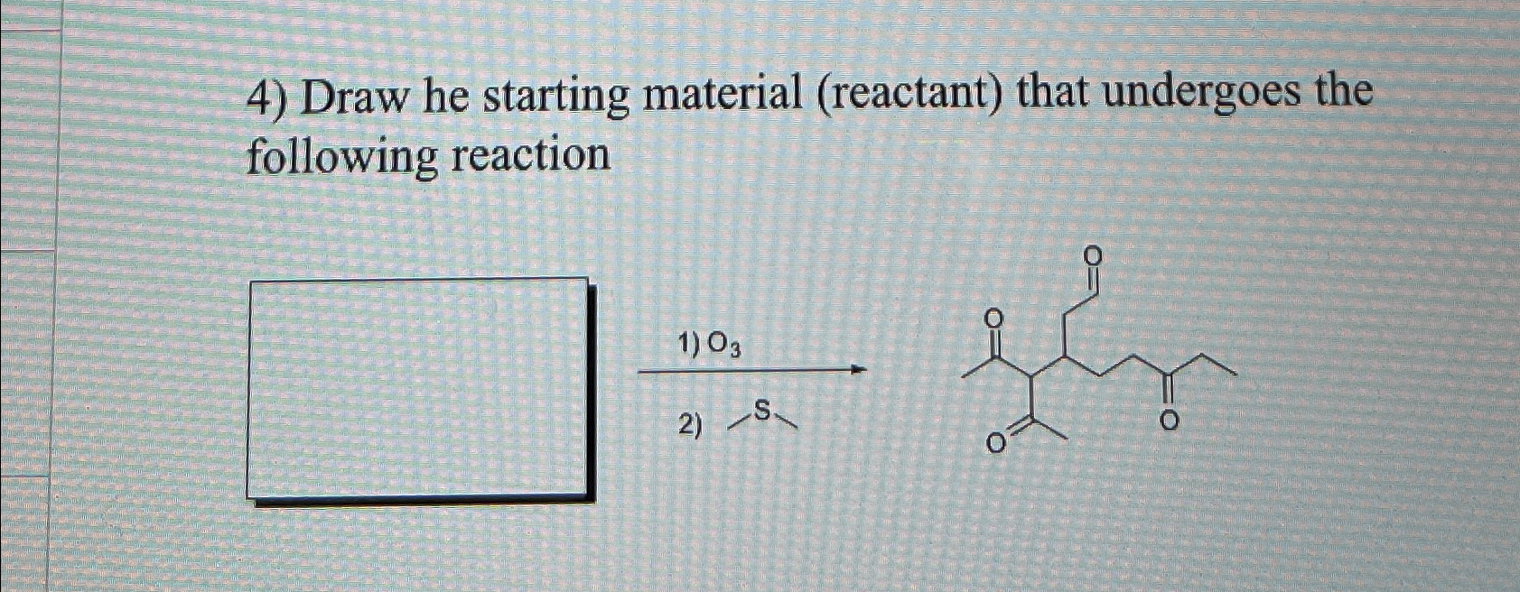 Solved Draw the starting material (reactant) ﻿that undergoes | Chegg.com