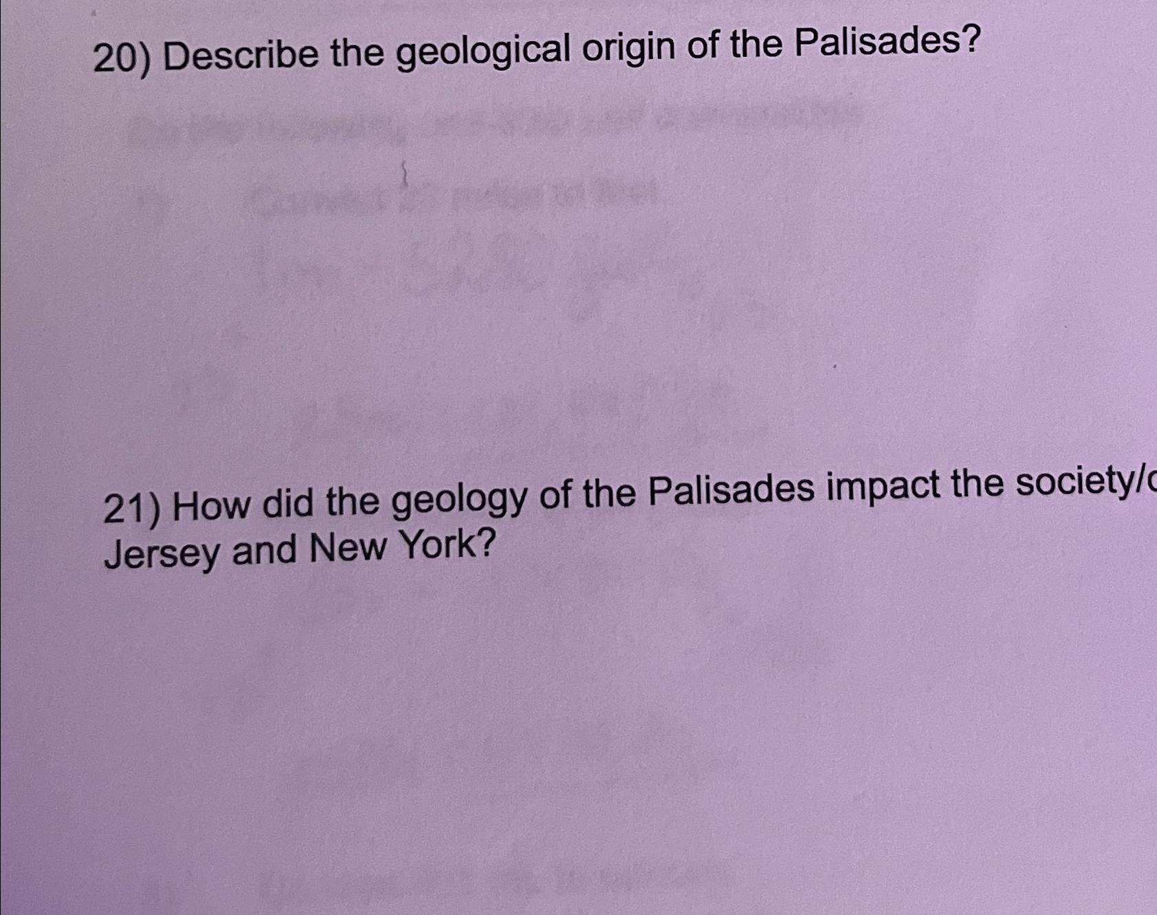 Solved Describe the geological origin of the Palisades?How | Chegg.com