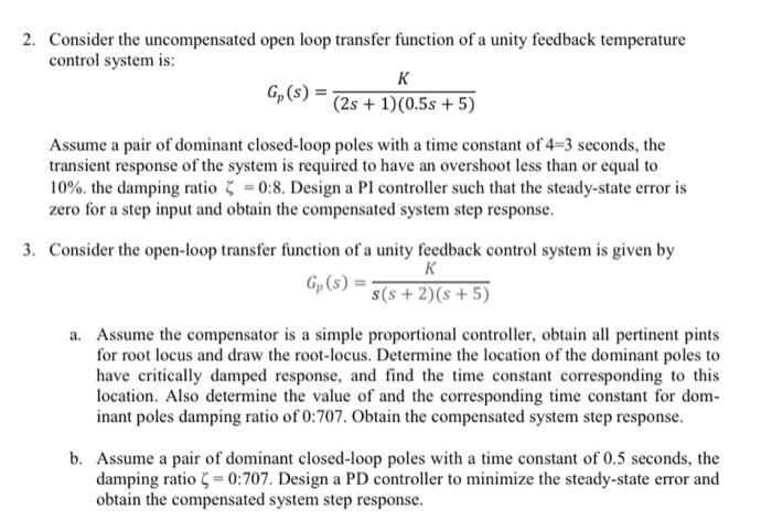 Solved Consider the uncompensated open loop transfer | Chegg.com