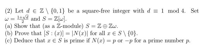 Solved (2) Let d∈Z\{0,1} be a square-free integer with | Chegg.com