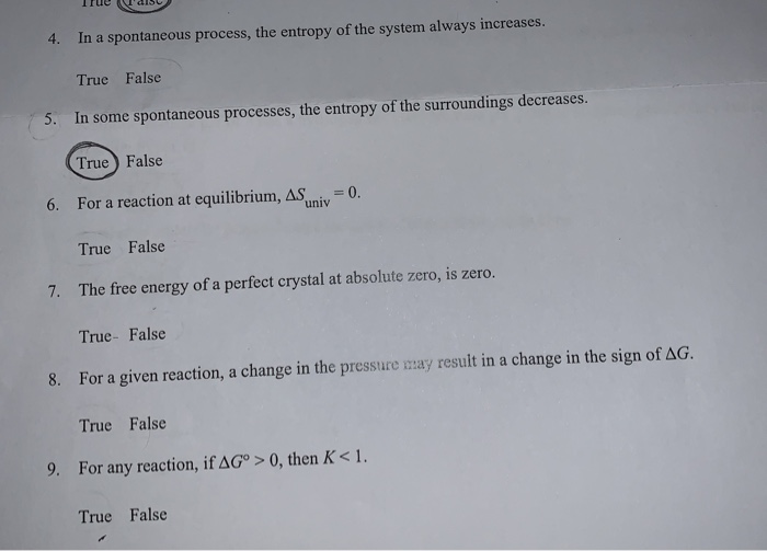 Solved 4. In a spontaneous process, the entropy of the | Chegg.com