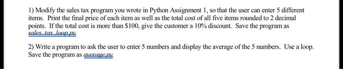 Solved 1) Modify the sales tax program, so that the user can | Chegg.com