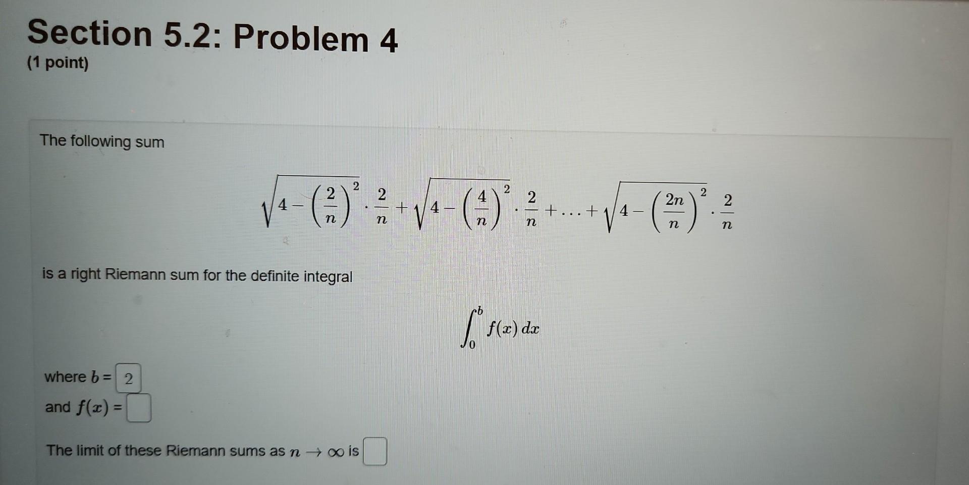 Solved Section 5.2: Problem 4 (1 point) The following sum | Chegg.com