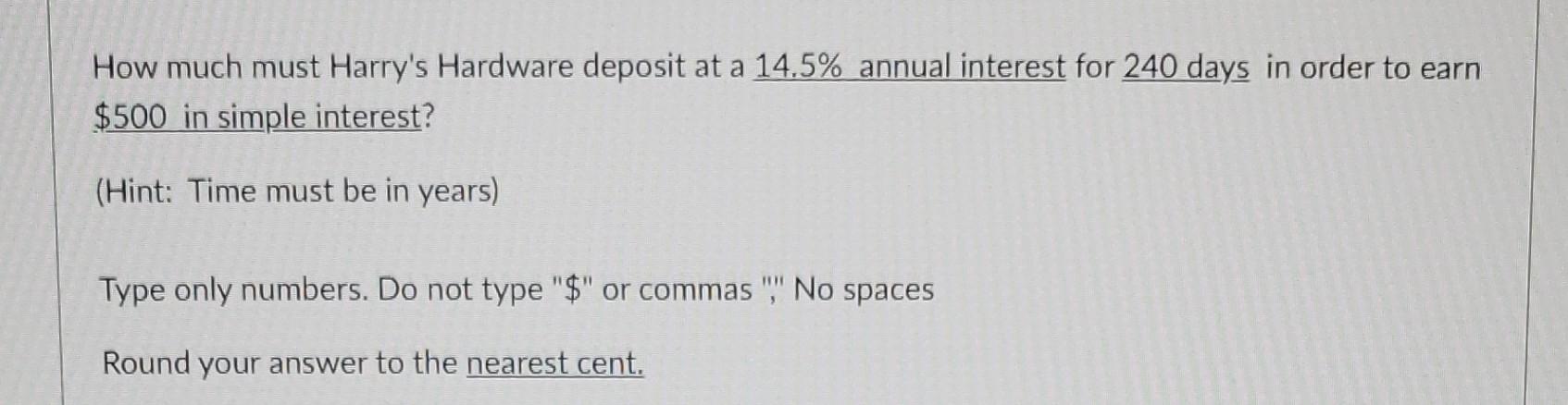 Solved How much must Harry's Hardware deposit at a 14.5% | Chegg.com