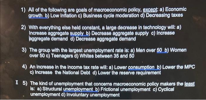 Solved 1) All of the following are goals of macroeconomic | Chegg.com
