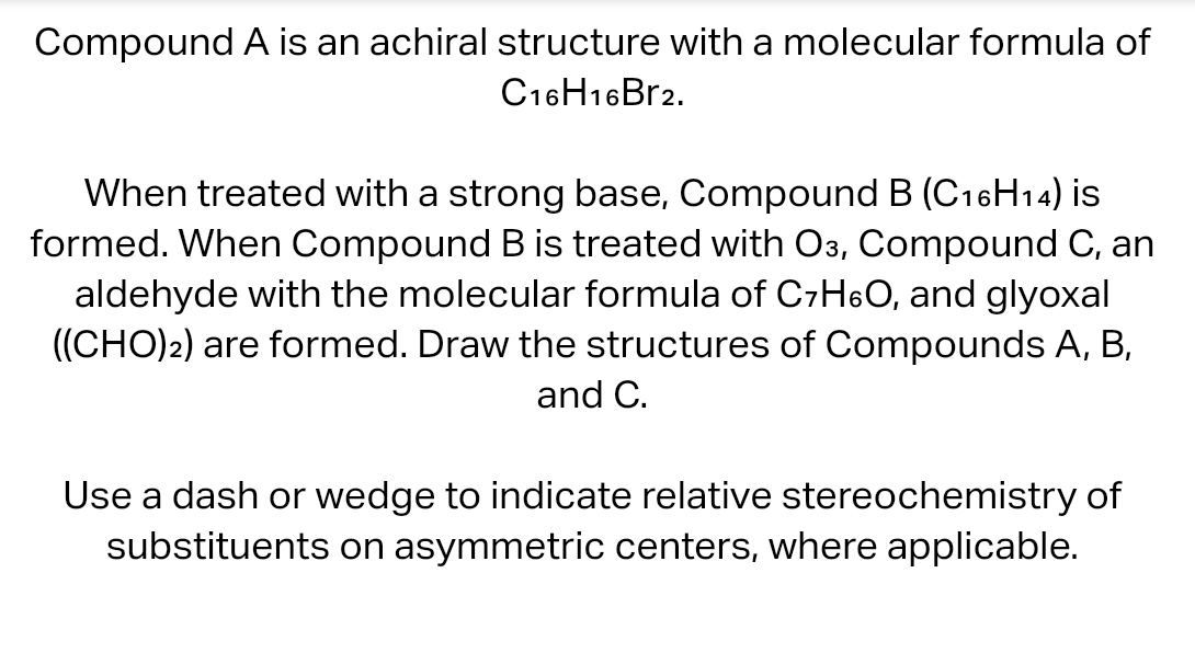 Solved Compound A is an ﻿achiral structure with a molecular | Chegg.com